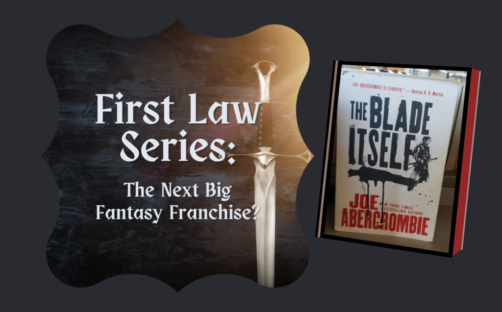 My Voice: Will the First Law Series Become the Next Big Fantasy ...